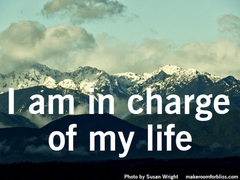 I am in charge of my life